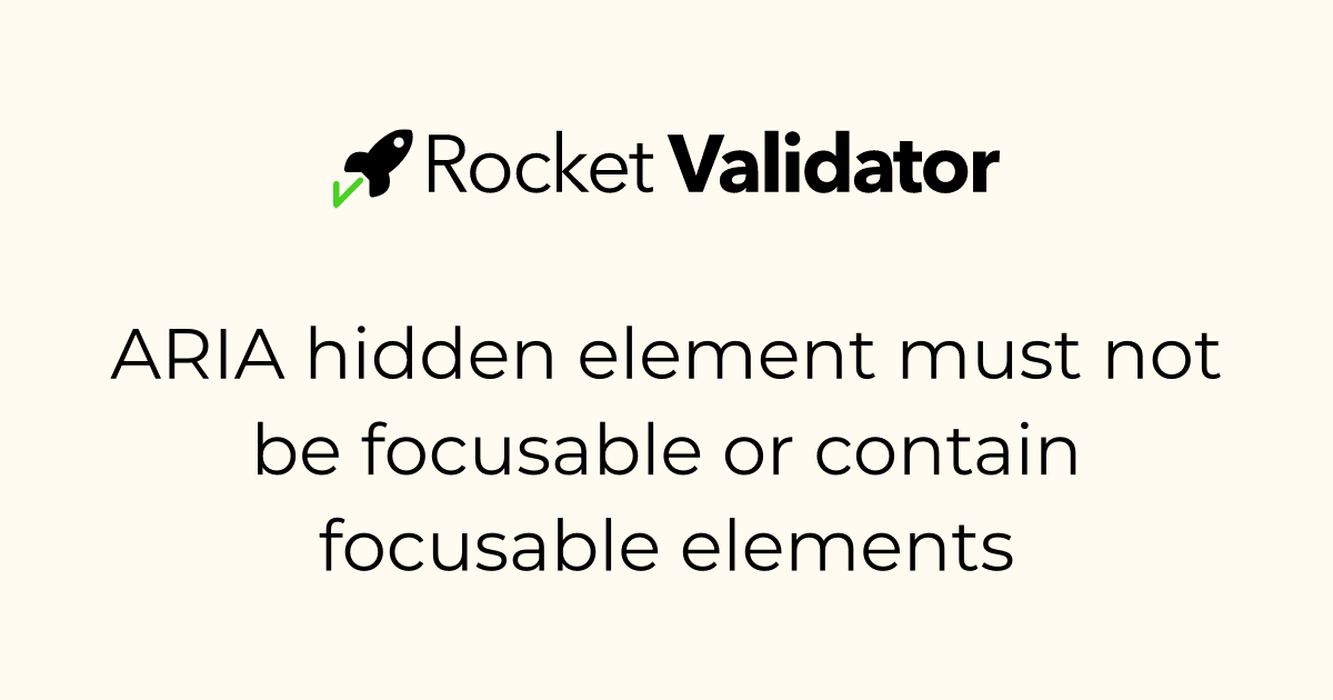 Accessibility Rule: ARIA hidden element must not be focusable or ...