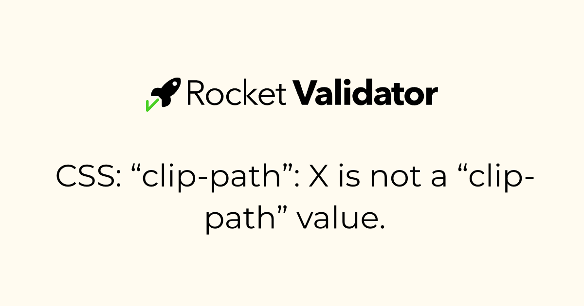 HTML check: CSS: “clip-path”: X is not a “clip-path” value. · Rocket ...