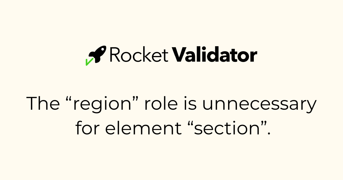 HTML check: The “region” role is unnecessary for element “section ...