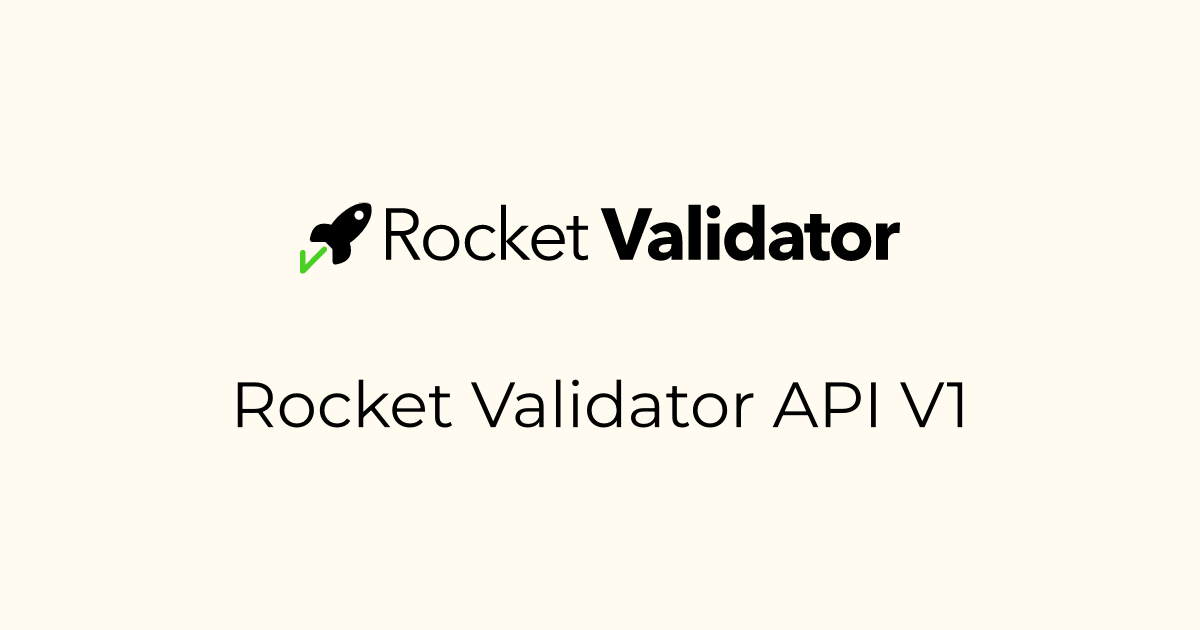 Rocket Validator API V1 · Rocket Validator